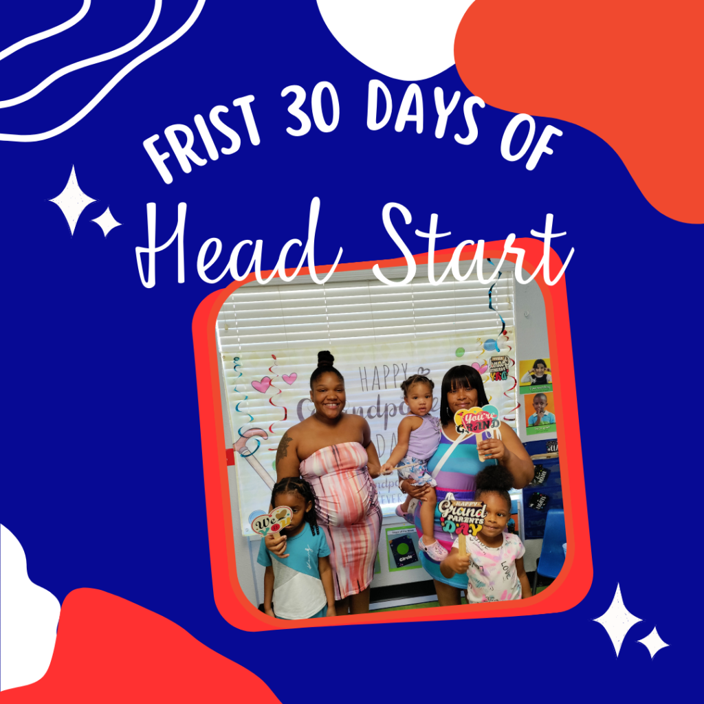 First 30 Days of Head Start - Child Inc