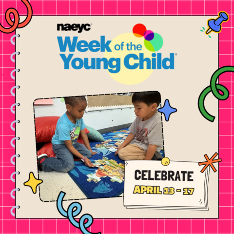 Celebrating Week of the Young Child: April 13–17 - Child Inc